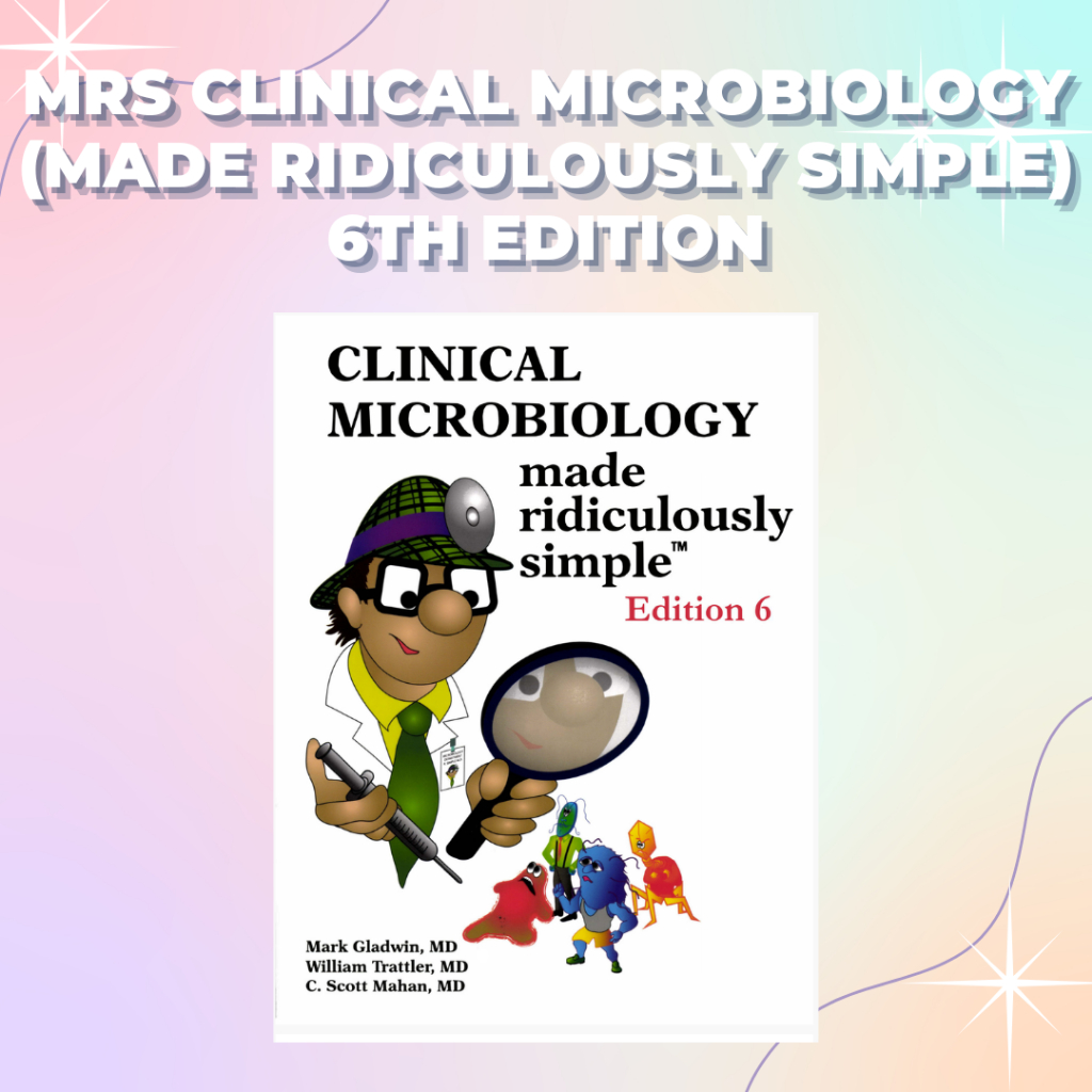 MRS CLINICAL MICROBIOLOGY 6th edition (Made Ridiculously Simple ...