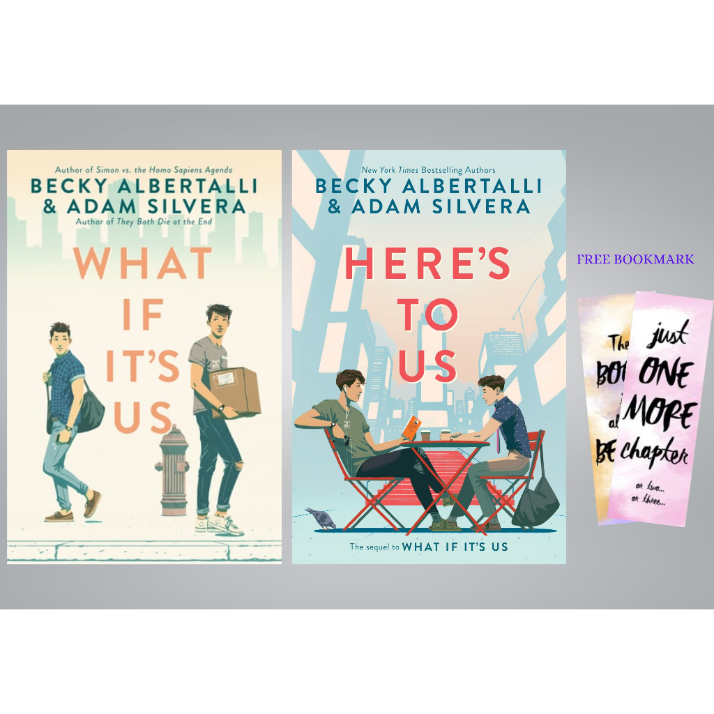Heres To Us What If Its Us By Adam Silvera And Becky Albertalli