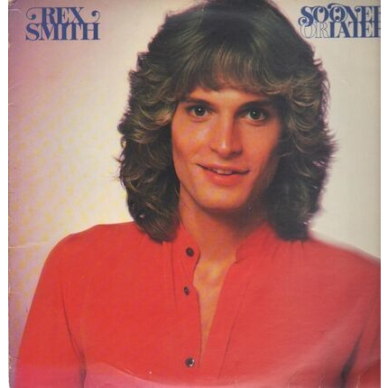 [USED Excellent Tested Record, 1 Vinyl/LP] - REX SMITH - SOONER OR ...