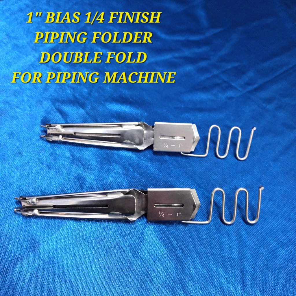 PIPING FOLDER DOUBLE FOLD 1"BIAS 1/4"FINISH FOR PIPING SEWING MACHINE ...