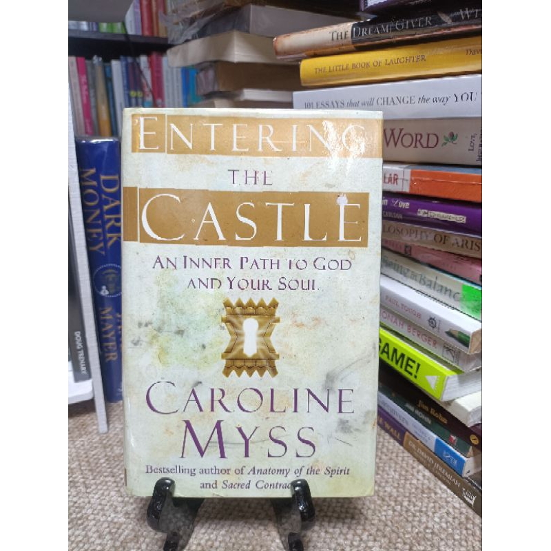 ENTERING THE CASTLE: AN INNER PATH TO GOD AND YOUR SOUL by CAROLINE ...