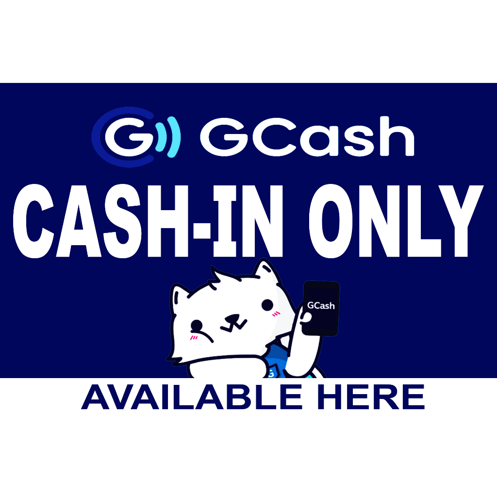 SIGNAGE NEW GCASH CASH IN ONLY SIGN 5x7.5 INCHES SIZE WATERPROOF AND ...
