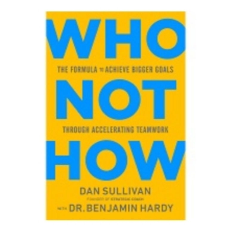 WHO NOT HOW BY: DAN SULLIVAN ( paperback) | Shopee Philippines