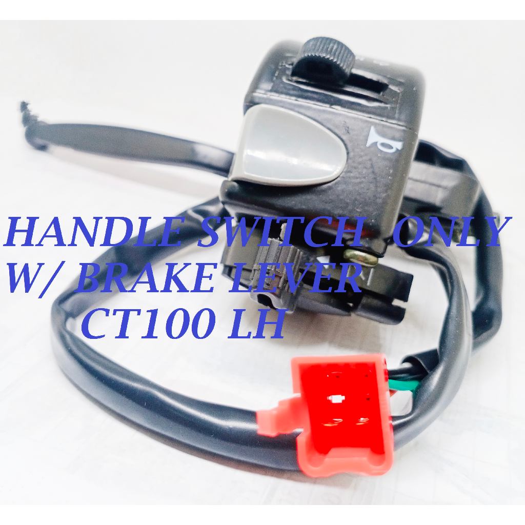 HANDLE SWITCH ONLY W/ BRAKE LEVER CT100 LH | Shopee Philippines