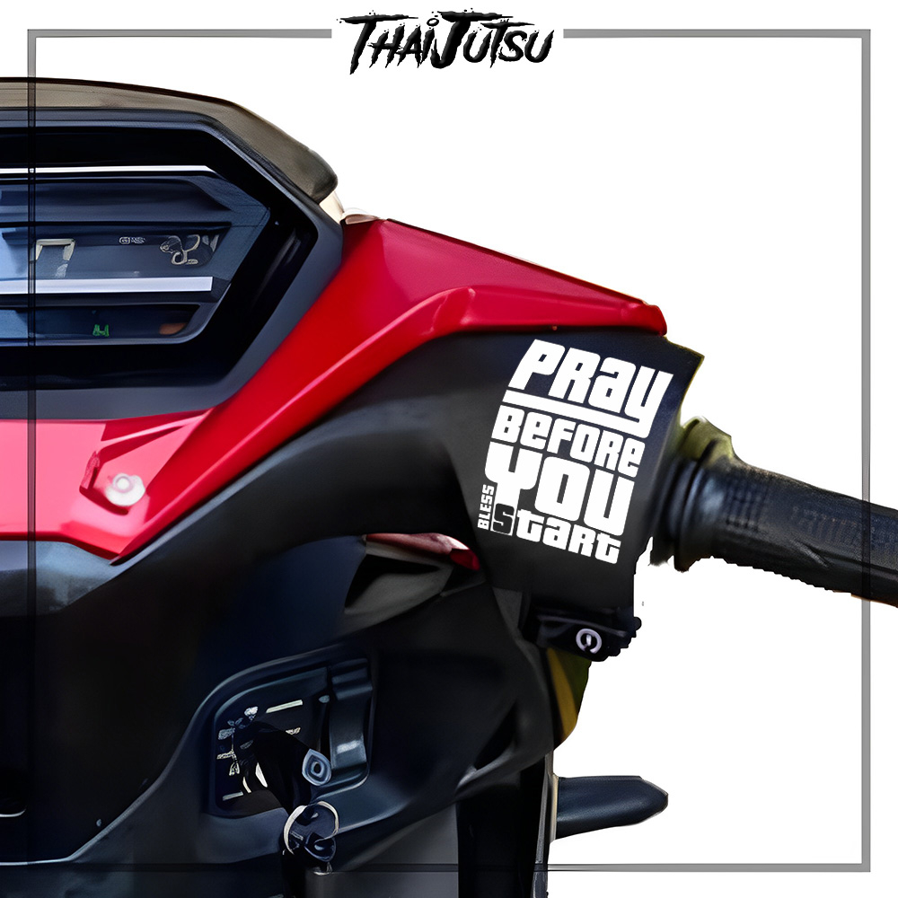 PRAY BEFORE YOU START STICKER FOR MOTORCYCLE【ThaijutsuStickers ...