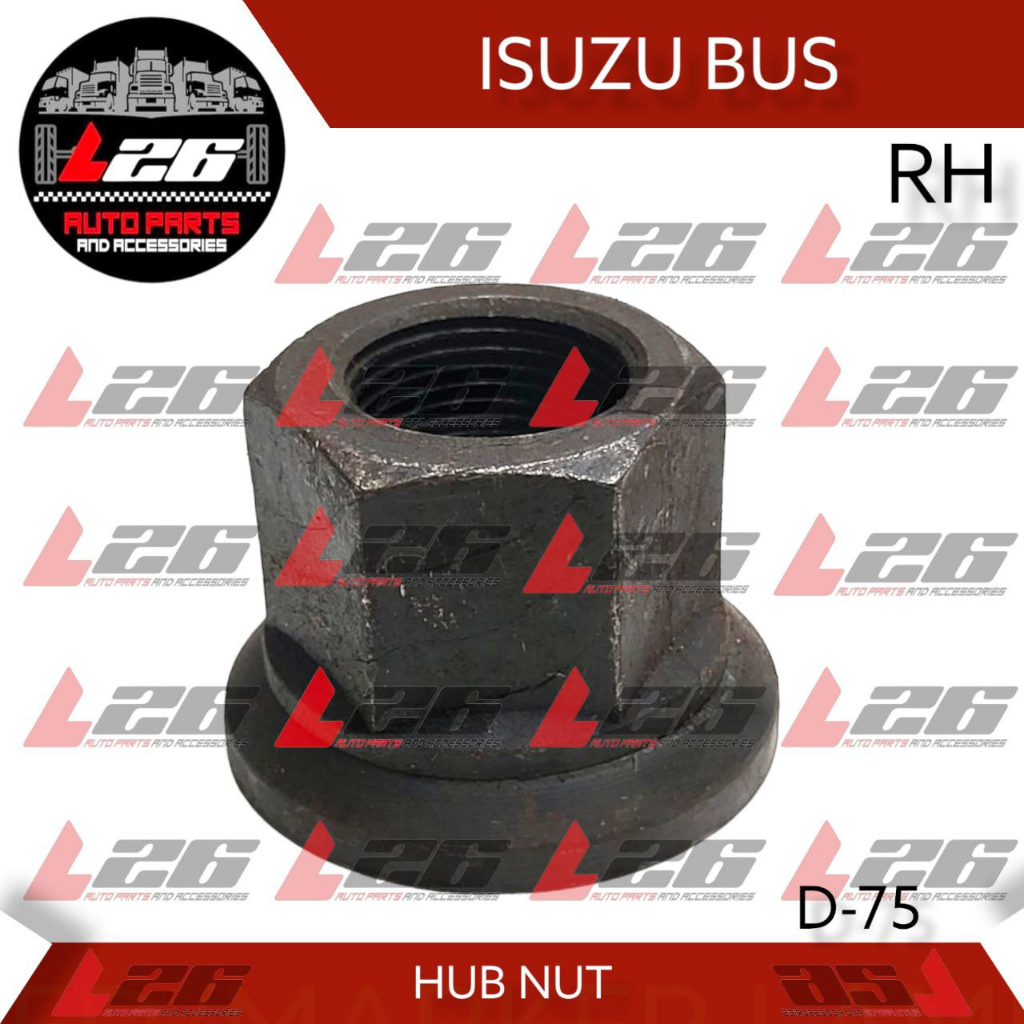 1PIECE Isuzu BUS D-75 HUB NUT FOR Isuzu BUS RH | Shopee Philippines