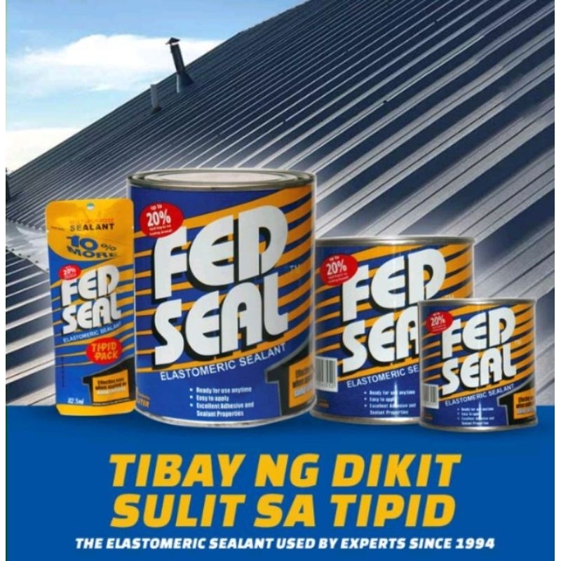 FEDSEAL ELASTOMERIC/MULTIPURPOSE SEALANT TIPID PACK (1/4, 1/2, 1) LITER ...