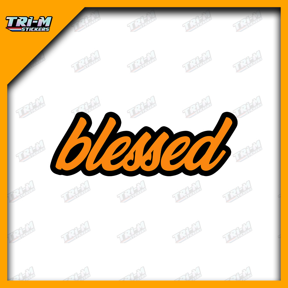 Blessed Sticker Motorcycle Design Sticker Tumbler Sticker Car Sticker Laptop Sticker | Shopee ...