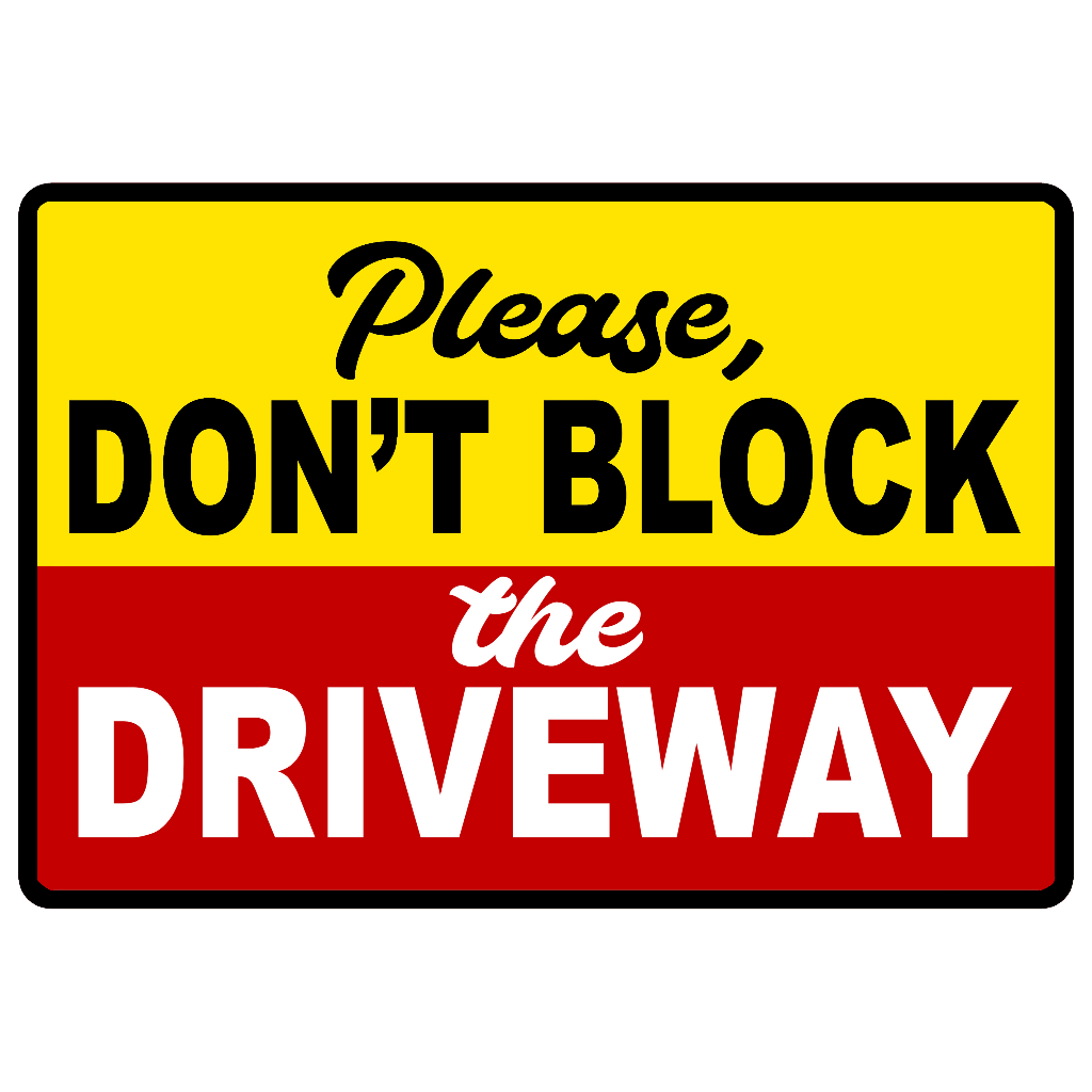 No Parking Sign Bawal Pumarada DONT BLOCK THE DRIVEWAY SIGN PVC Type or ...