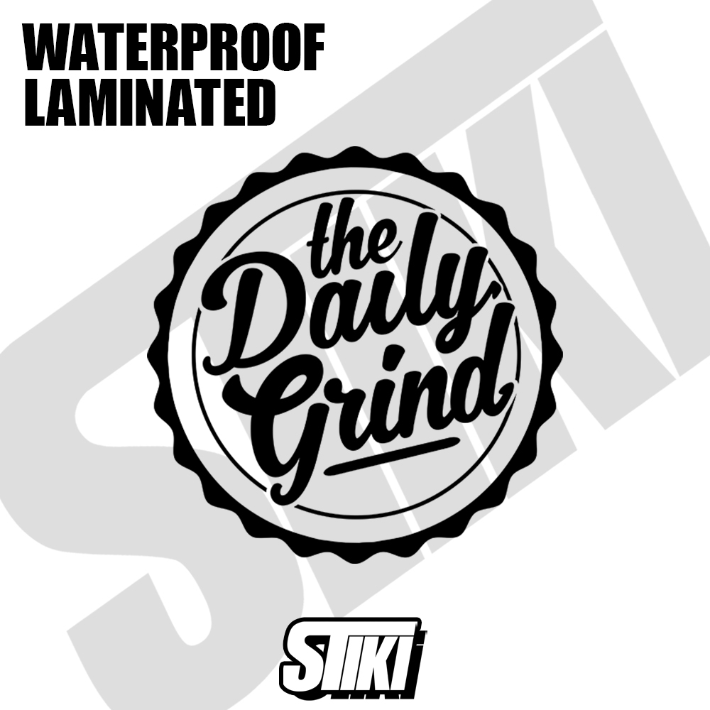 The Daily Grind Cut out Vinyl Sticker WATERPROOF | Shopee Philippines