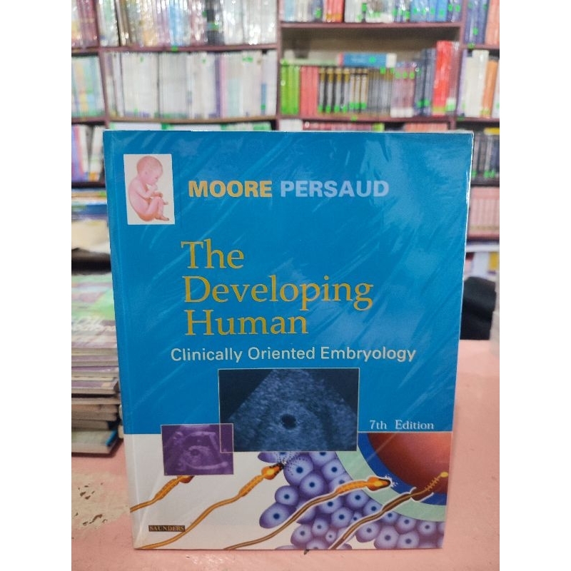 THE DEVELOPING HUMAN Clinically Oriented Embryology (Colored) by Moore ...