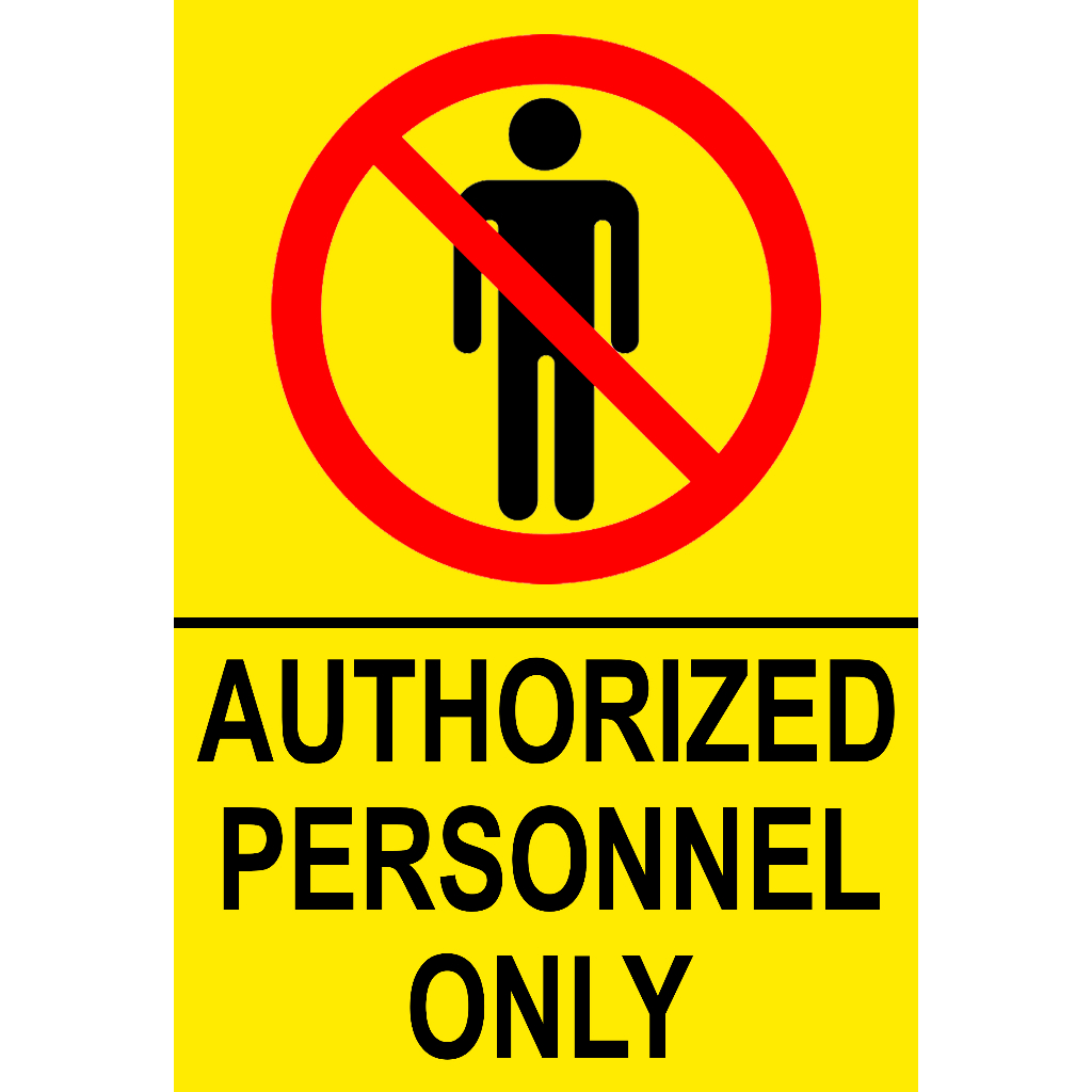 NEW DESIGN AUTHORIZED PERSONNEL ONLY 7.5x11 INCHES SIZE SIGNAGE PVC ...