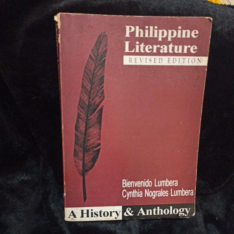 Philippine Literature a history & anthology by Bienvenido Lumbera Cynthia Nograles Lumbera ...