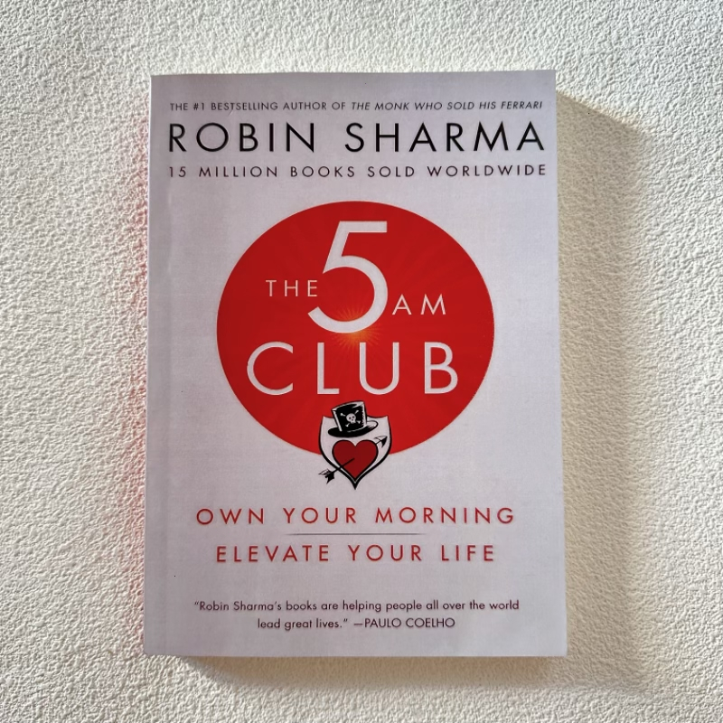The 5 AM Club / 5AM (ORIGINAL) Own Your Morning by Robin Sharma (PB ...