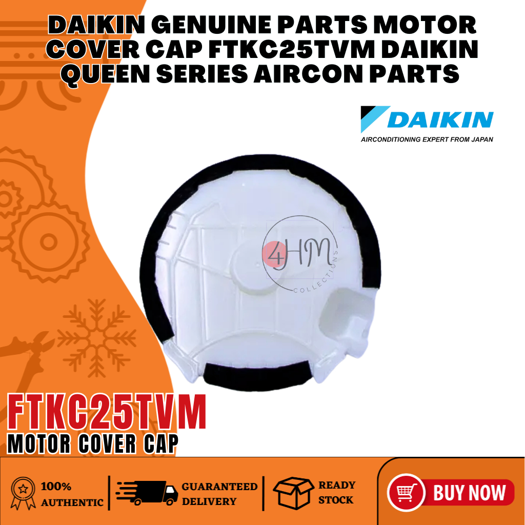 4HMC DAIKIN GENUINE PARTS MOTOR COVER CAP FTKC25TVM DAIKIN QUEEN SERIES ...