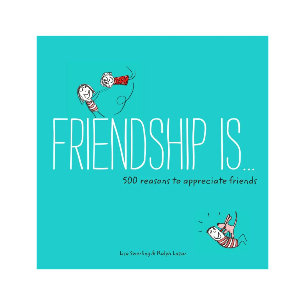 Friendship Is . . .: 500 Reasons to Appreciate Friends (softcover ...