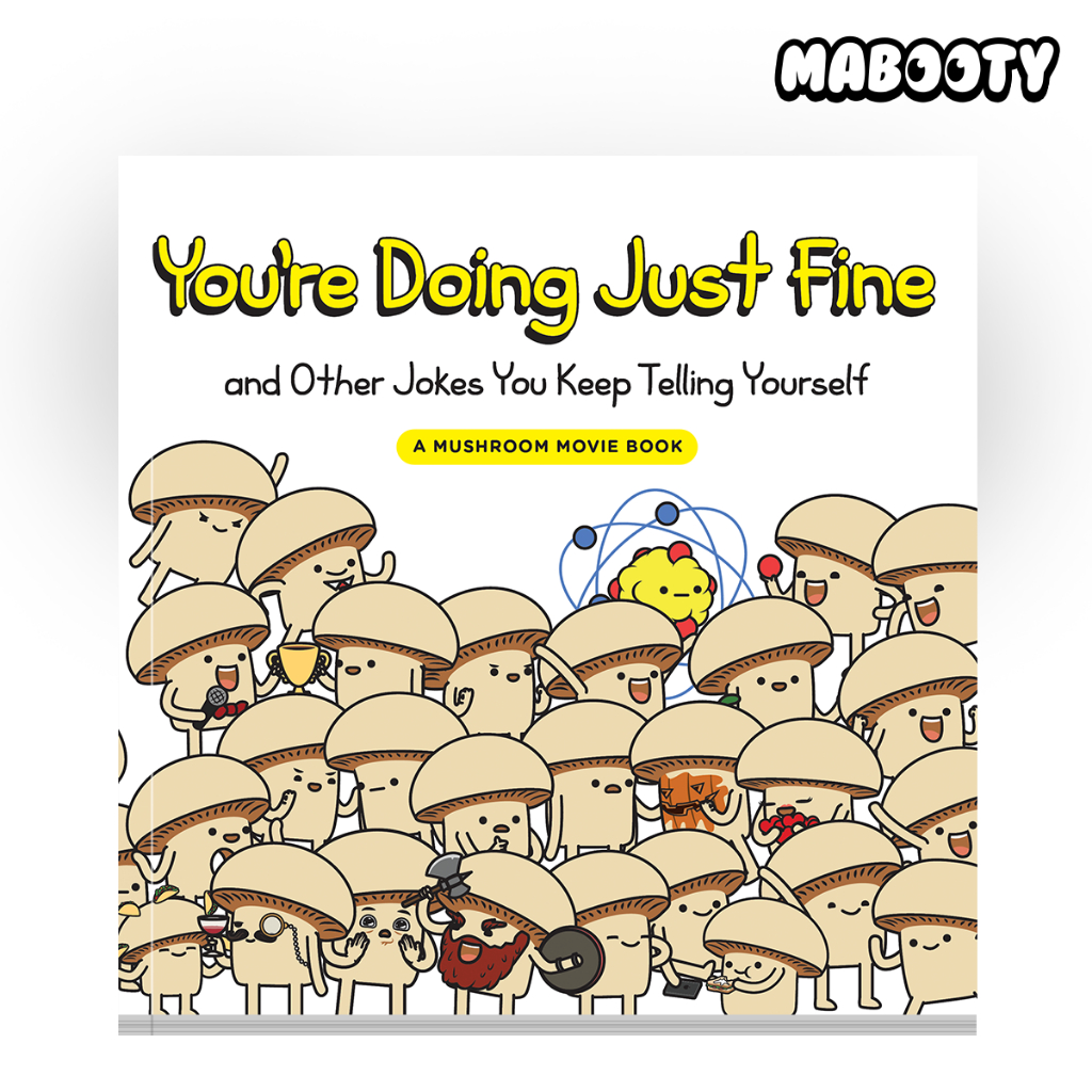 YOU'RE DOING JUST FINE by Mushroom Movie - International Edition ...