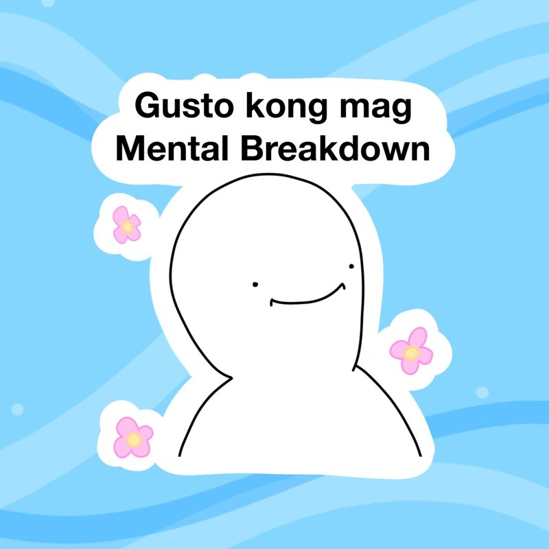 SSKAIT Waterproof funny mood die cut sticker - Gusto kong mag mental ...