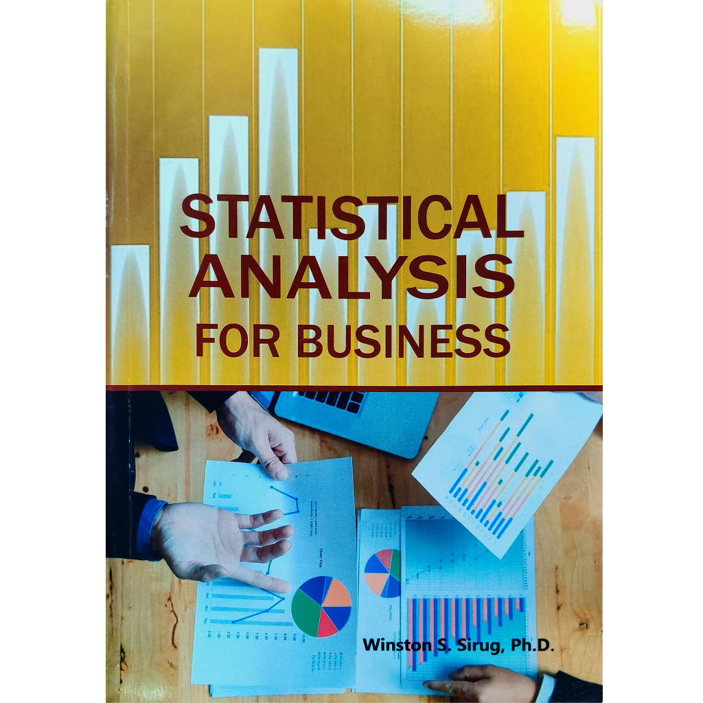 STATISTICAL ANALYSIS FOR BUSINESS - Winston S. Sirug | Shopee Philippines