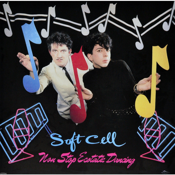 Soft Cell – Non Stop Ecstatic Dancing ( Vinyl, LP, Album, Reissue ...