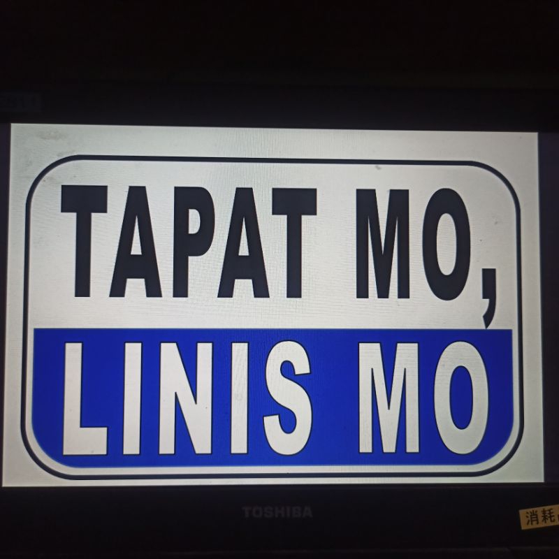 Tapat Mo Linis Mo Signage A4 Size PVC (Hard Plastic) | Shopee Philippines