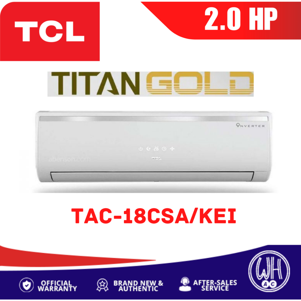 TCL 2.0HP SPLIT TYPE INVERTER TITAN GOLD EDITION (TAC-18CSA/KEI ...