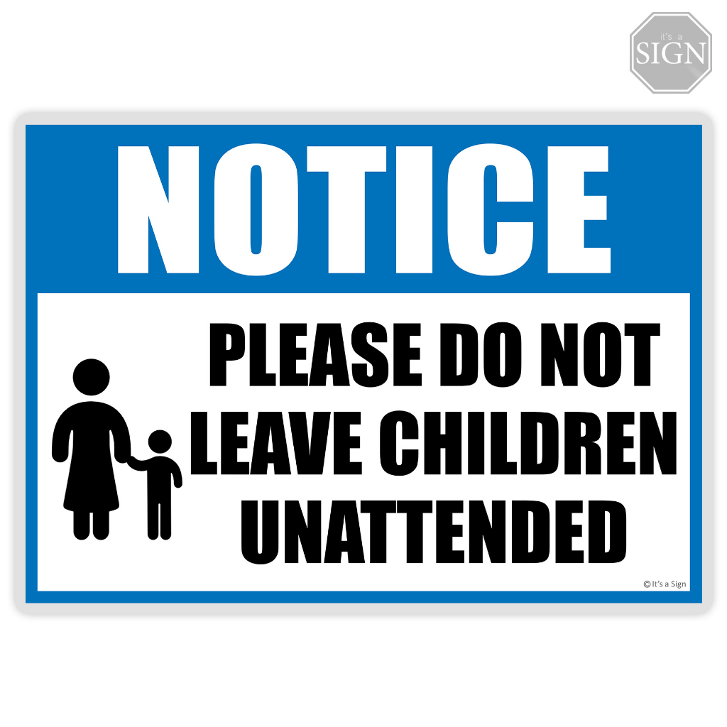 Do Not Leave Children Unattended - Laminated Signage - A4 Size | Shopee ...