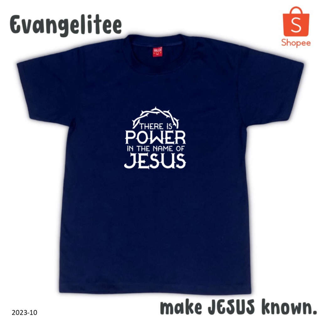 CHRISTIAN STATEMENT TSHIRT ( POWER IN THE NAME OF JESUS ) | Shopee ...