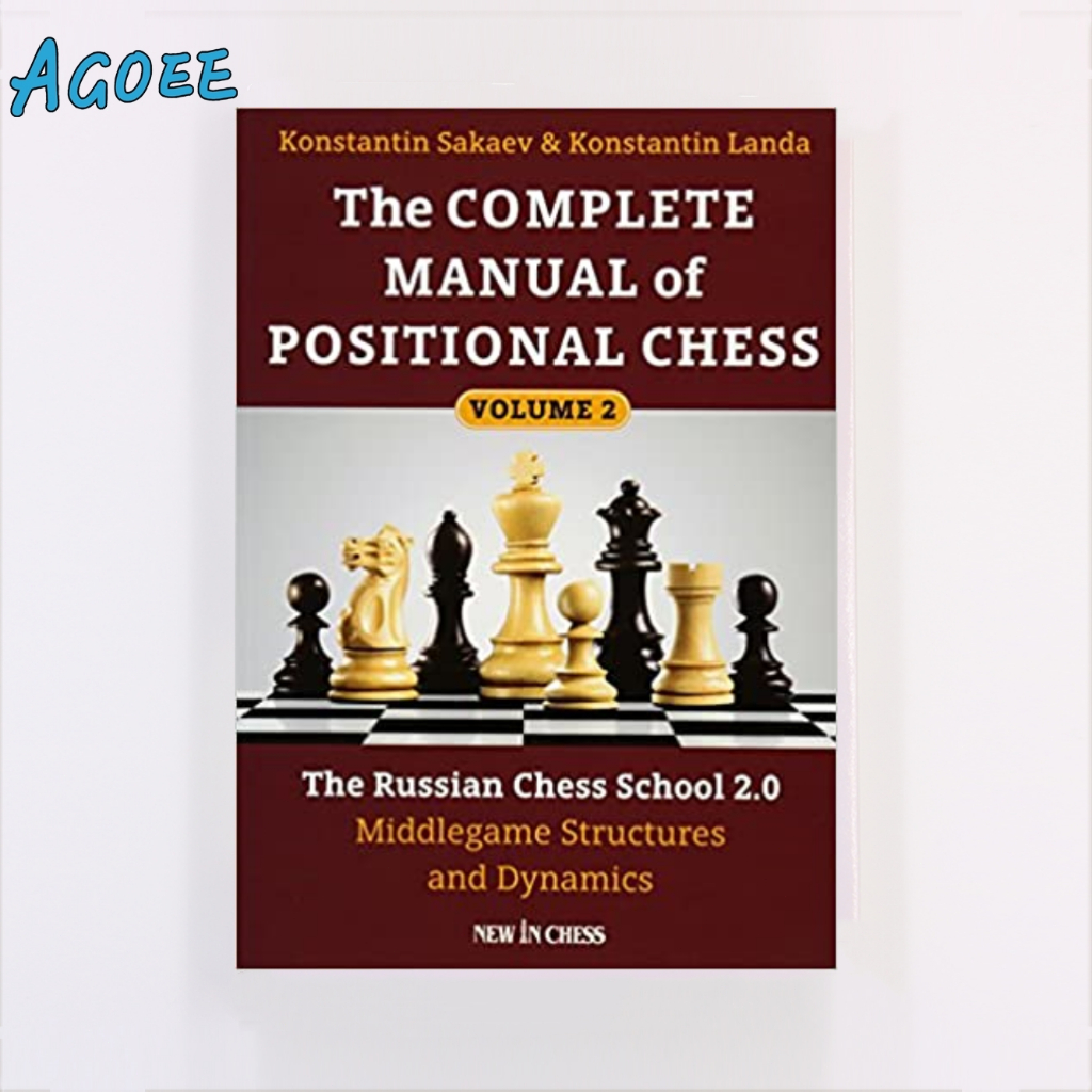 Agoee-The Complete Manual of Positional Chess VOLUME2: The Russian ...
