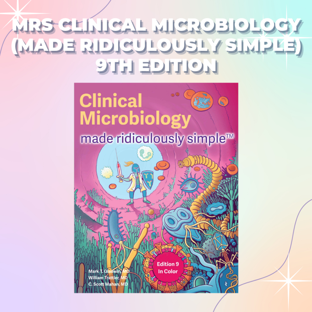 MRS CLINICAL MICROBIOLOGY 9th edition (Made Ridiculously Simple ...