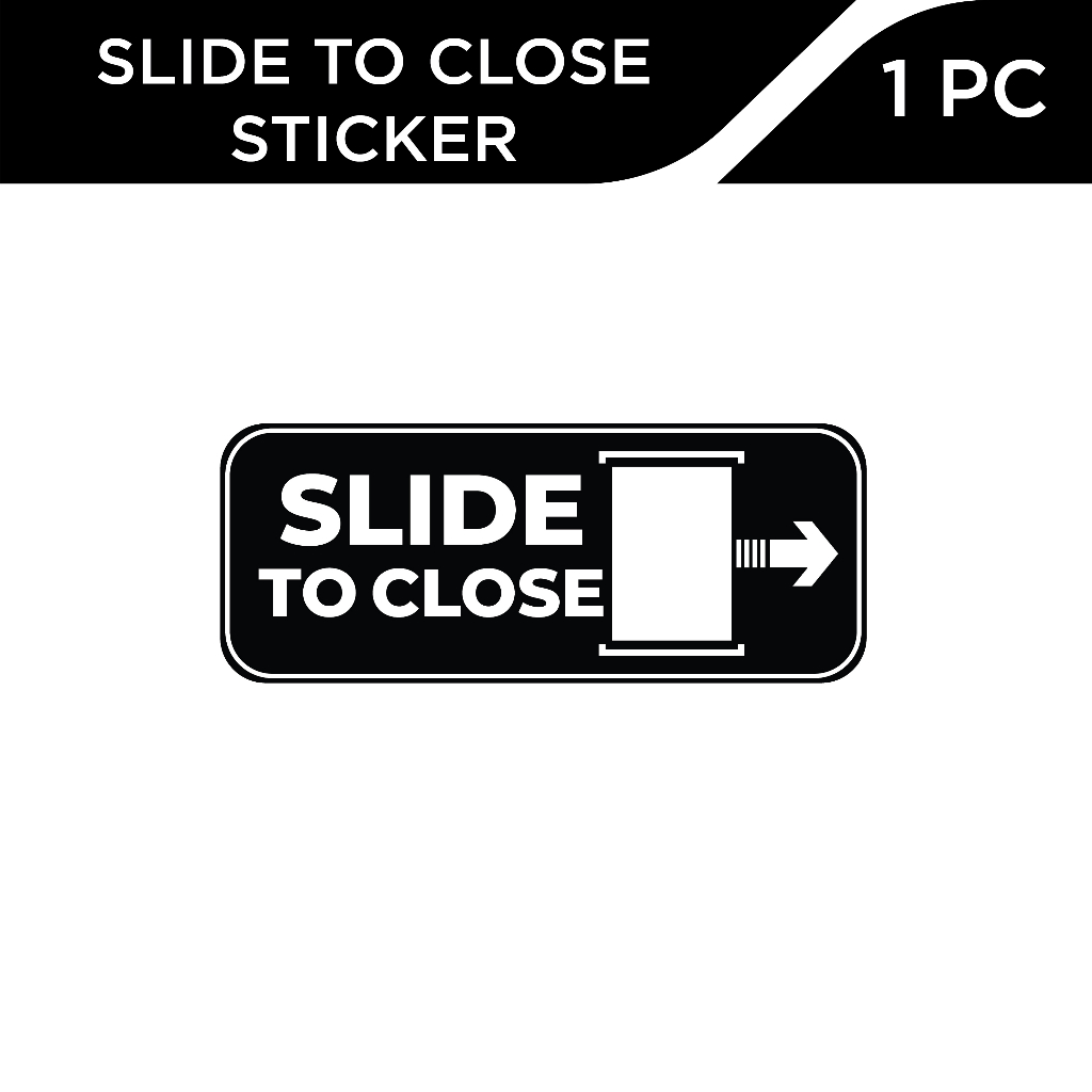 DSIGN SLIDE TO CLOSE LEFT AND RIGHT SIGNAGE, DOOR SIGN, GUIDE SIGN ...
