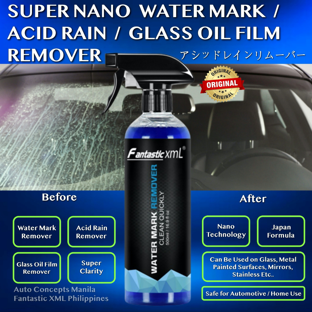 ORIGINAL FANTASTIC XML SUPER NANO WATERMARK REMOVER 500ML ACID RAIN ...