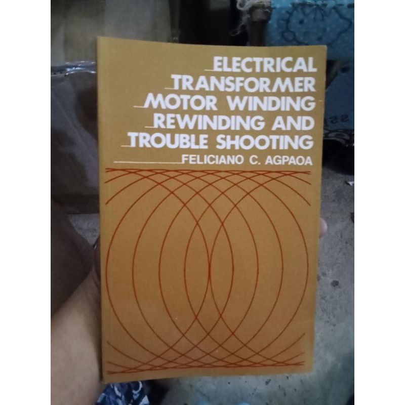 ELECTRICAL TRANSFORMER MOTOR WINDING REWINDING AND TROUBLE SHOOTING ...