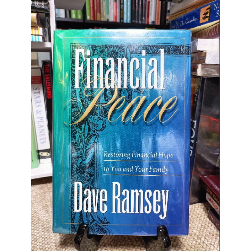 FINANCIAL PEACE: RESTORING FINANCIAL HOPE TO YOU AND YOUR FAMILY by ...