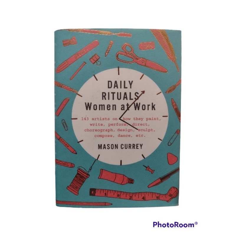 Daily Rituals: Women at Work by: Mason Currey | Shopee Philippines