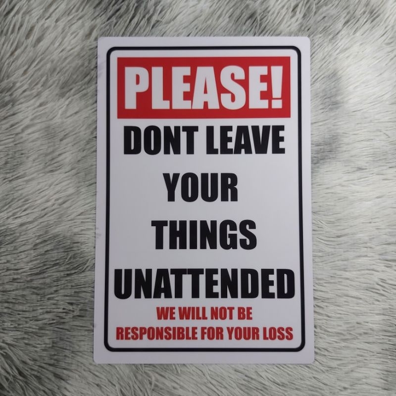 Please Don't Leave Your Things Unattended PVC Signboard | Shopee ...