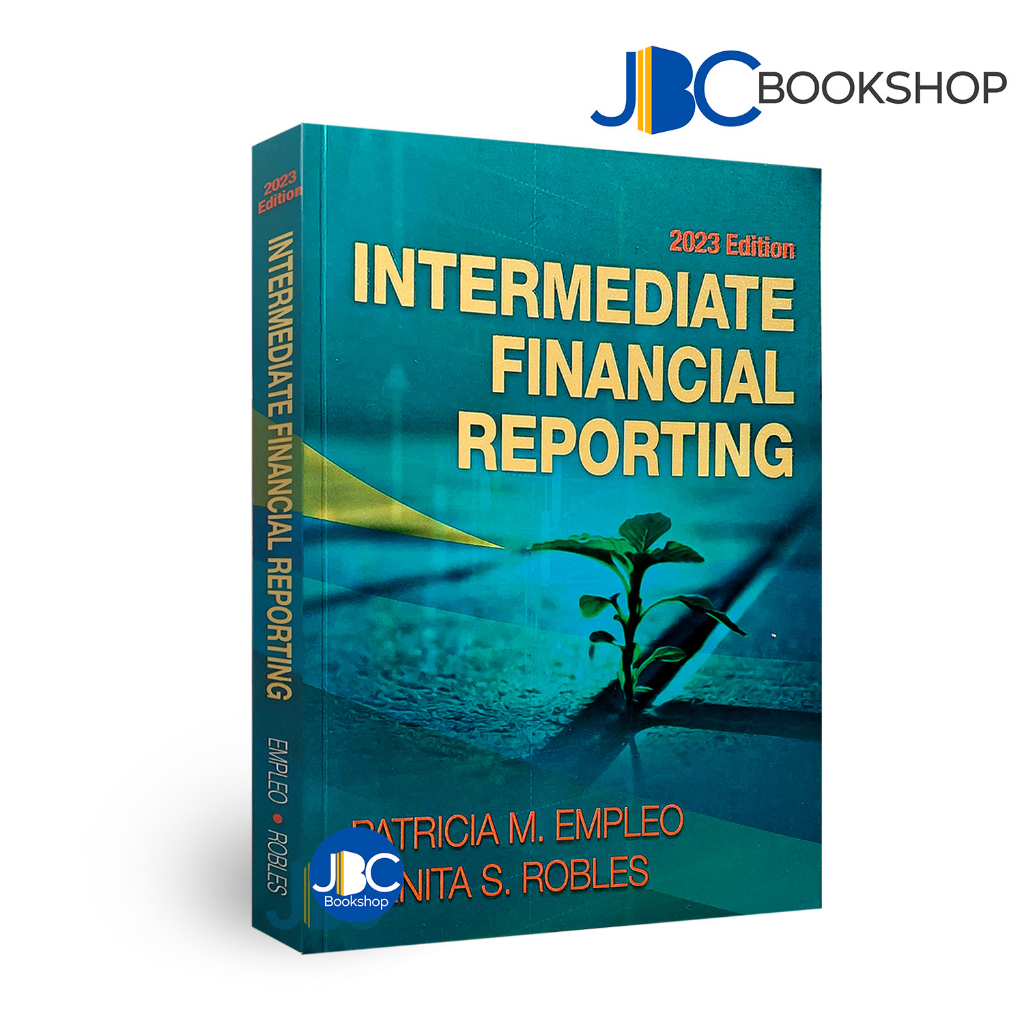 Intermediate Financial Reporting 2023 Edition by Patricia M. Empleo ... Intermediate Financial Reporting 2023 Edition by Patricia M. Empleo ...