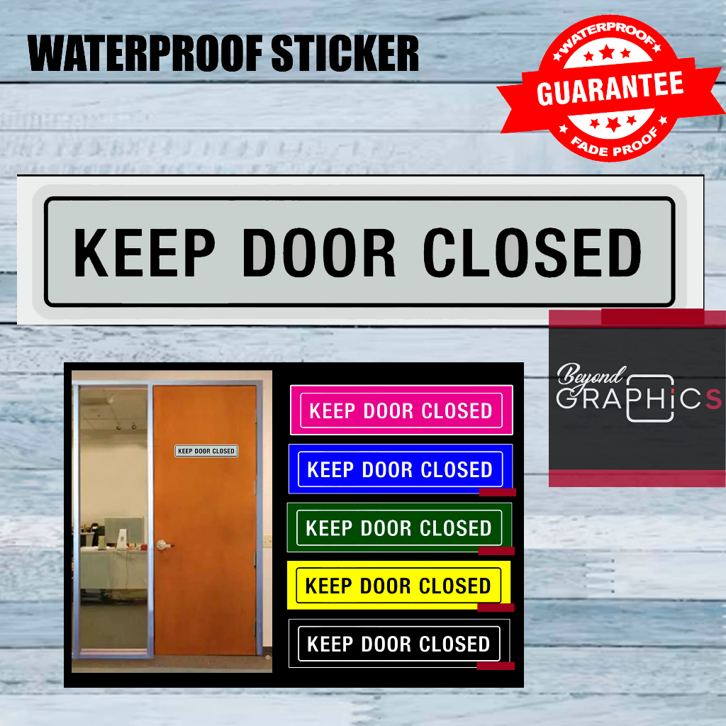 BG Keep Door Closed Sticker Sign l Door Sign l Waterproof | Shopee ...