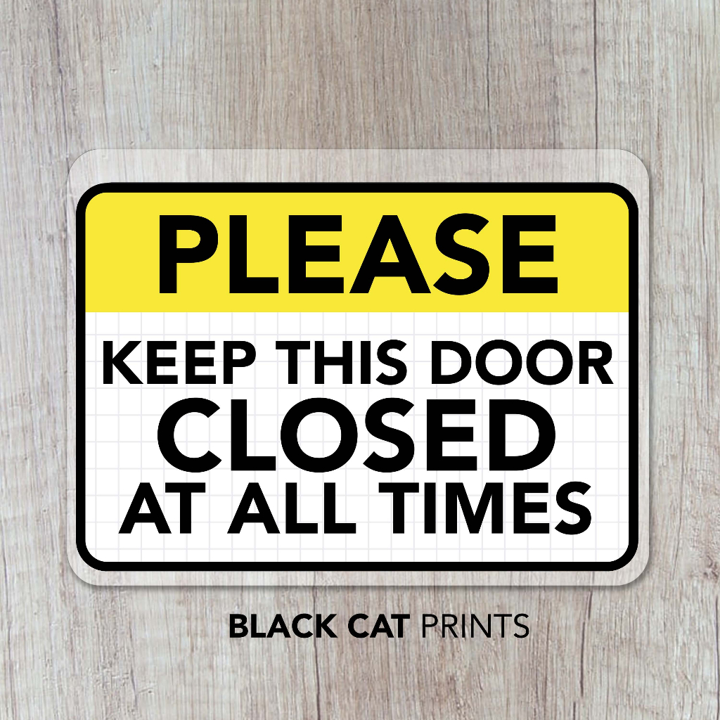 Keep This Gate / Door Closed At All Times Sign | Laminated Signage ...