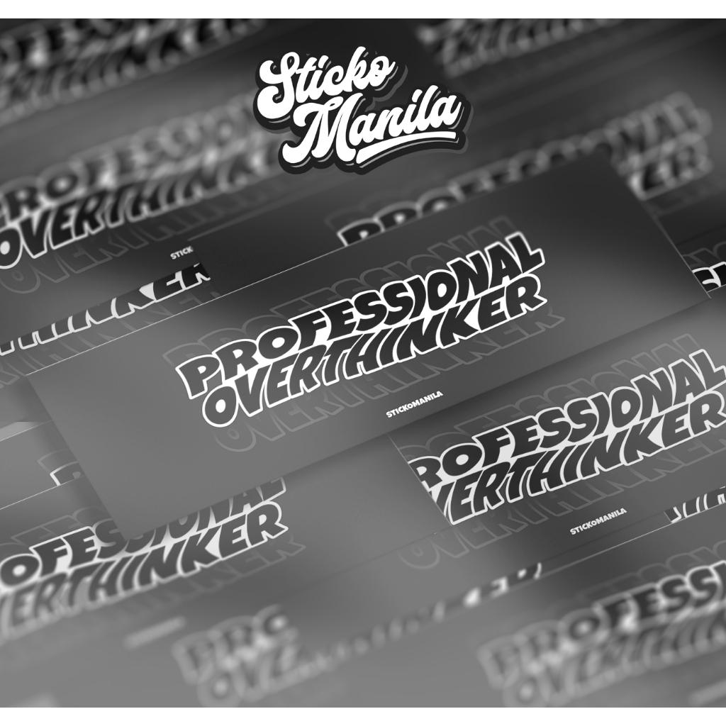Sticko Manila : Professional Overthinker (Bumper Sticker/Slaps ...