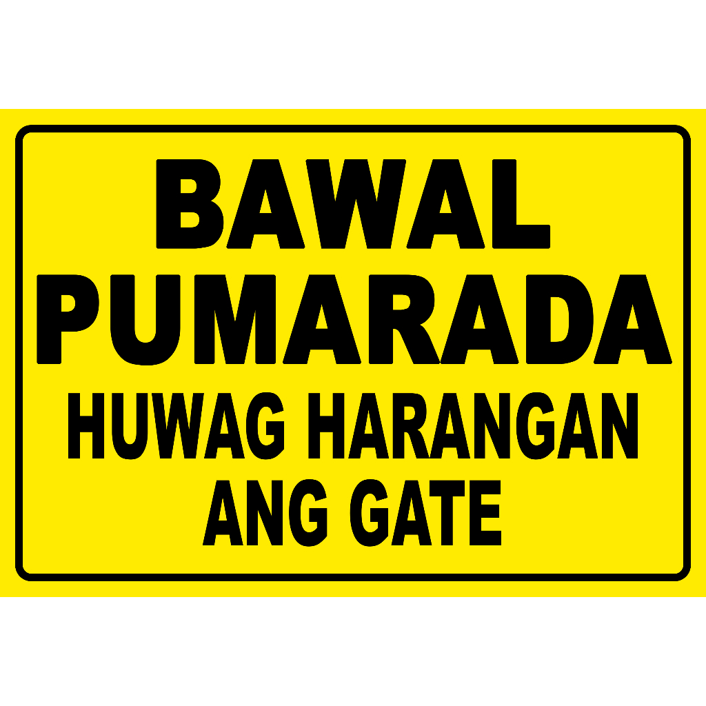 No Parking Sign Bawal Pumarada DONT BLOCK THE DRIVEWAY SIGN PVC Type or ...
