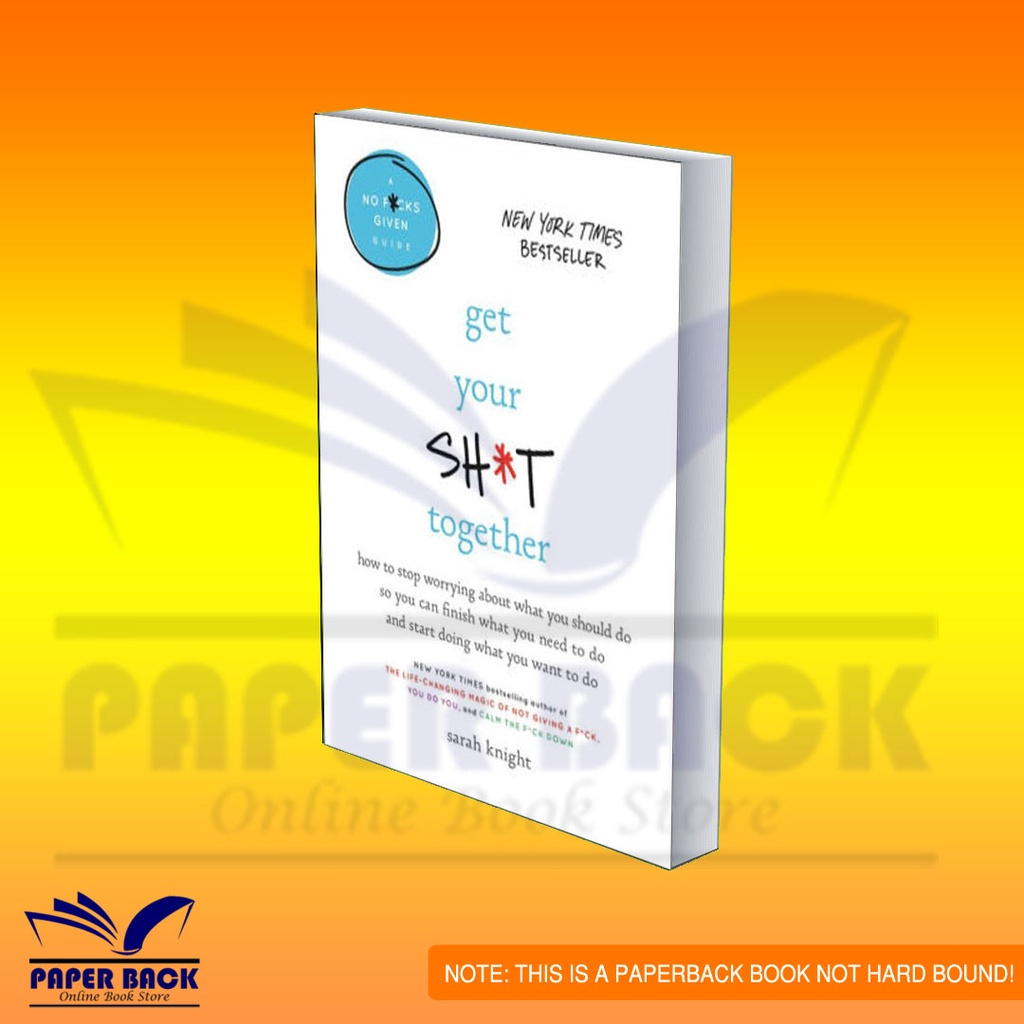 Get Your Sh*t Together : BY SARAH KNIGHT (PAPERBACK) (BRAND NEW ...