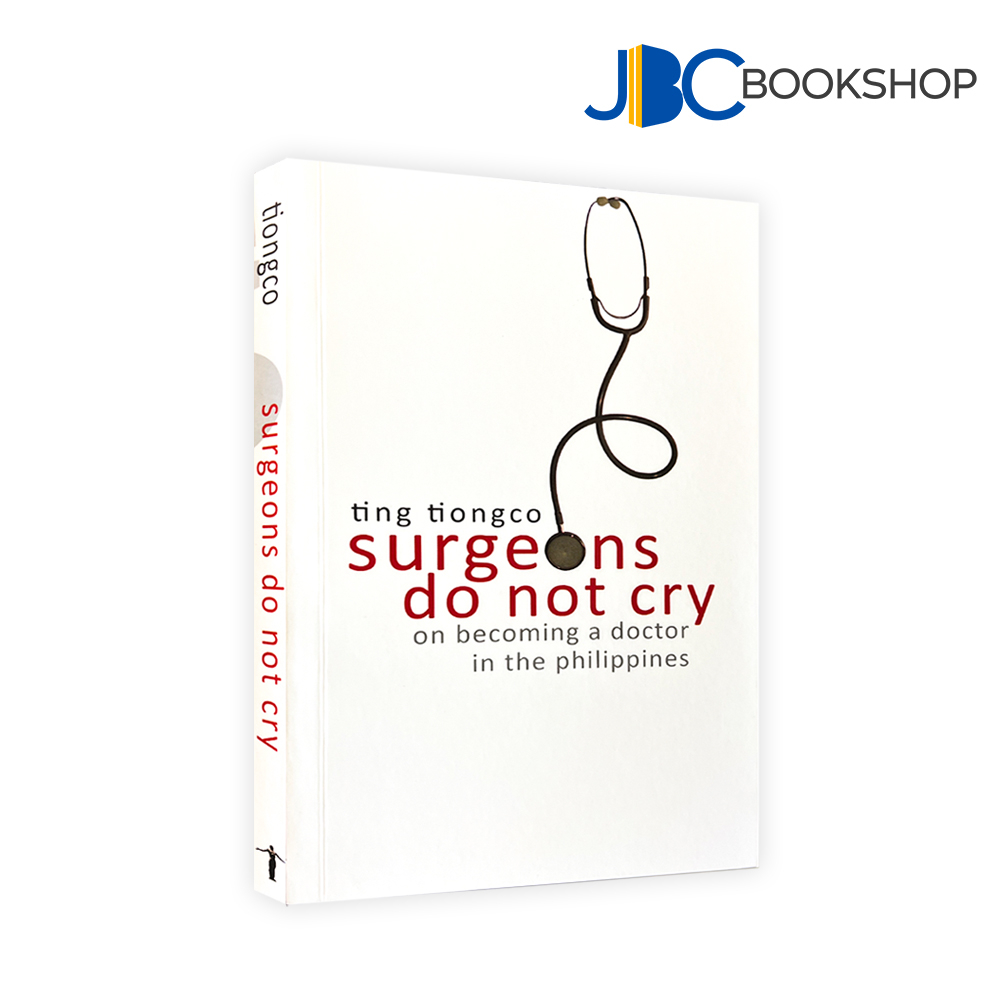 Surgeons Do Not Cry on Becoming a Doctor in the Philippines 2008 by Tiongco | Shopee Philippines