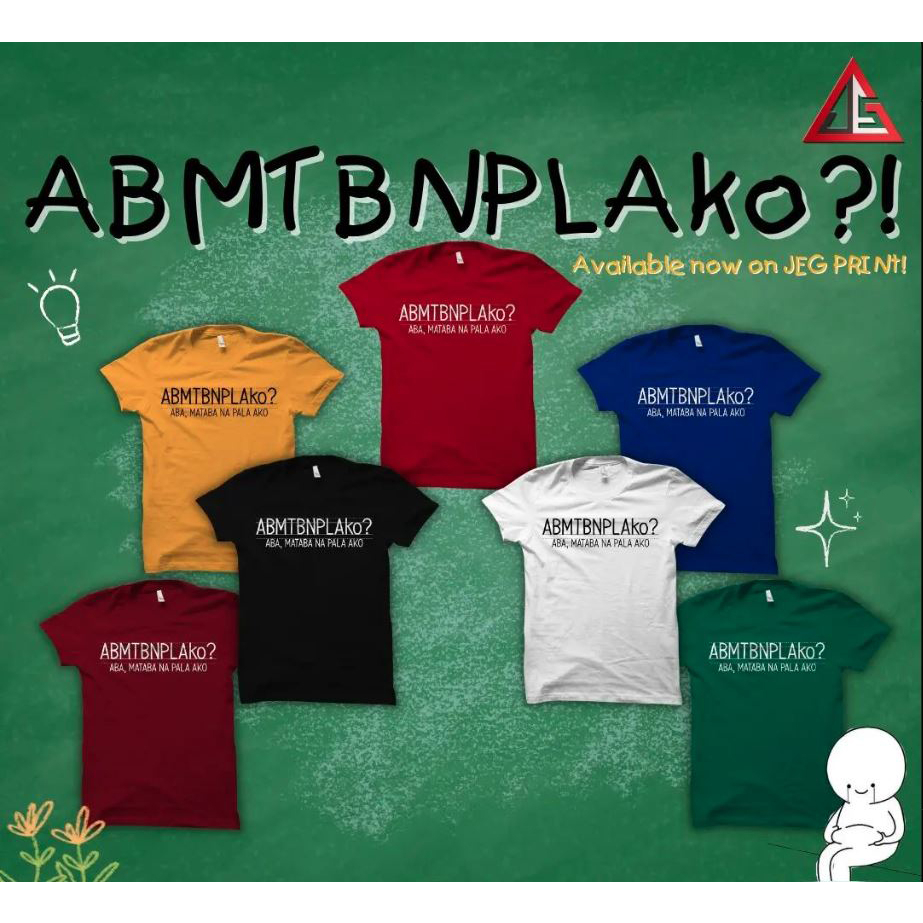 ABA MATABA NA PALA AKO? ABMTBNPLAko?! Funny/Witty Tagalog Shirt ...