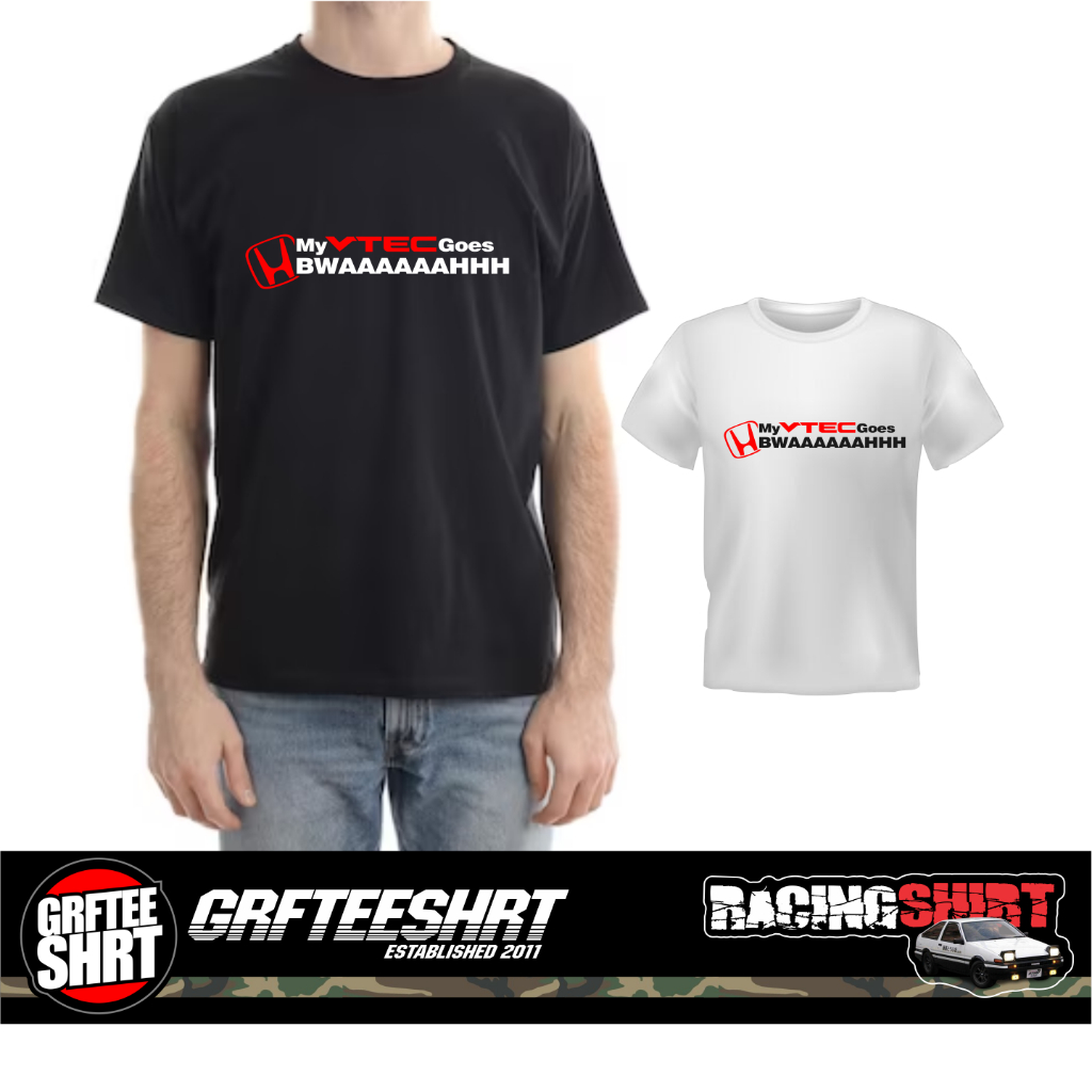 My Vtec goes BWAAAAAHHHH Jdm Racing Printed Tshirt Men Women Shirt ...