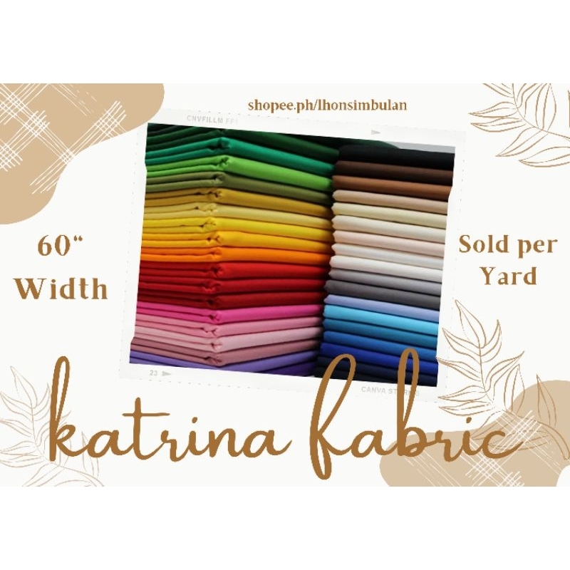 US KATRINA FABRIC - 60" WIDTH - PER YARD | Shopee Philippines