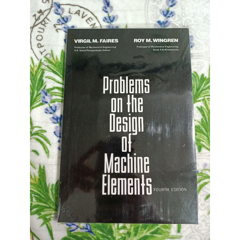 Problems on the Design of Machine Elements forth edition By: Faires ...