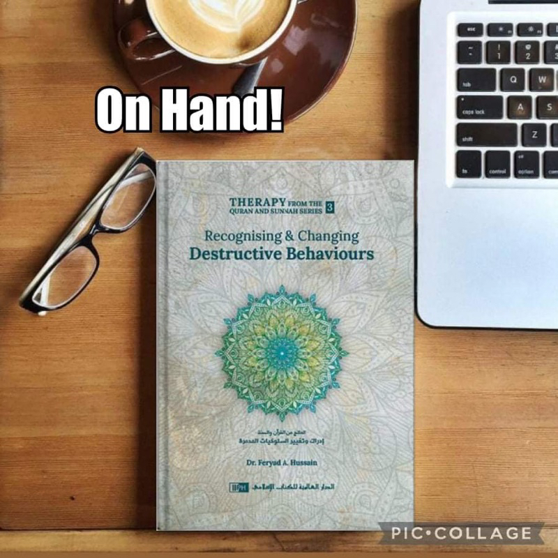 Recognising and Changing Destructive Behaviours (Therapy from Quran and ...