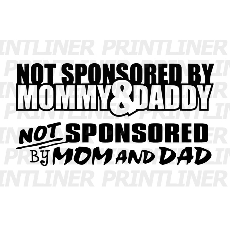 NOT SPONSORED BY MOM & DAD (CUT OUT VINYL DECAL) WATERPROOF | Shopee ...
