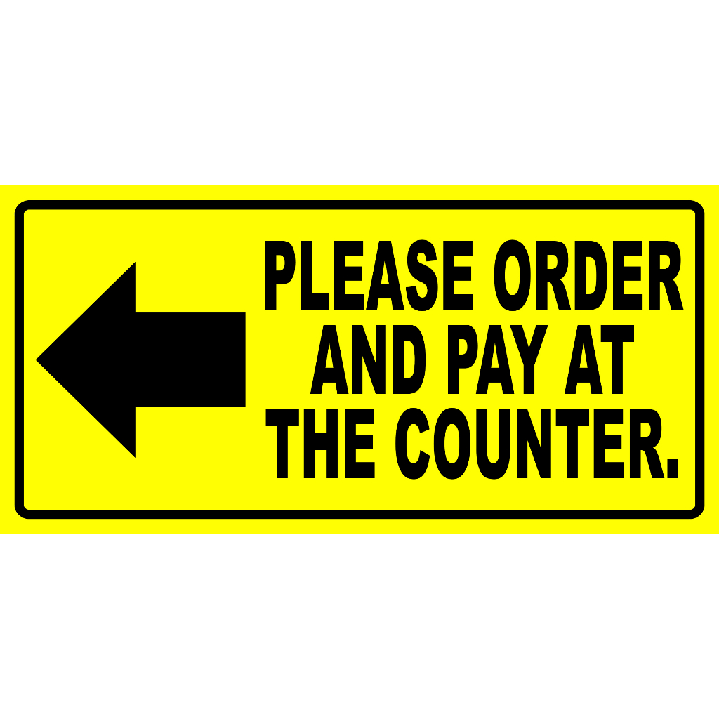 PLEASE ORDER AND PAY AT THE COUNTER SIGNAGE WITH ARROW PVC TYPE ...
